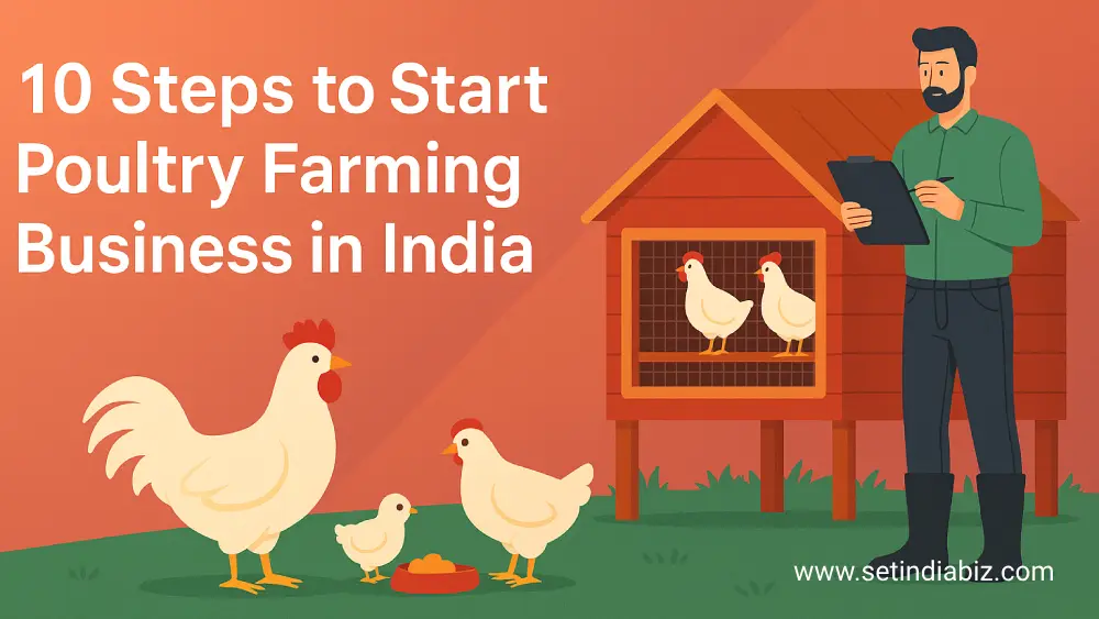 How to Start Poultry Farming in India: A 10-Step Guide