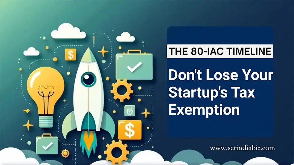 The 80-IAC Timeline: Don't Lose Your Startup's Tax Exemption