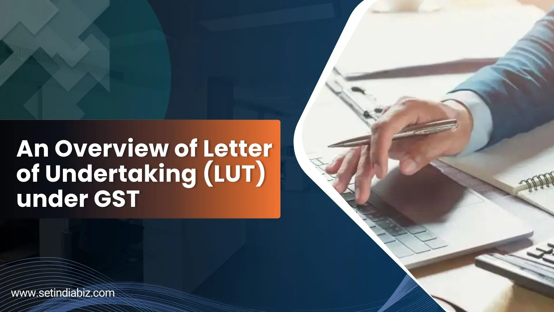 What is LUT in GST? Letter of Undertaking Explained