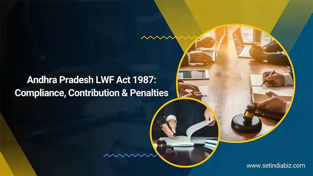 Andhra Pradesh LWF Act 1987: Compliance, Contribution & Penalties