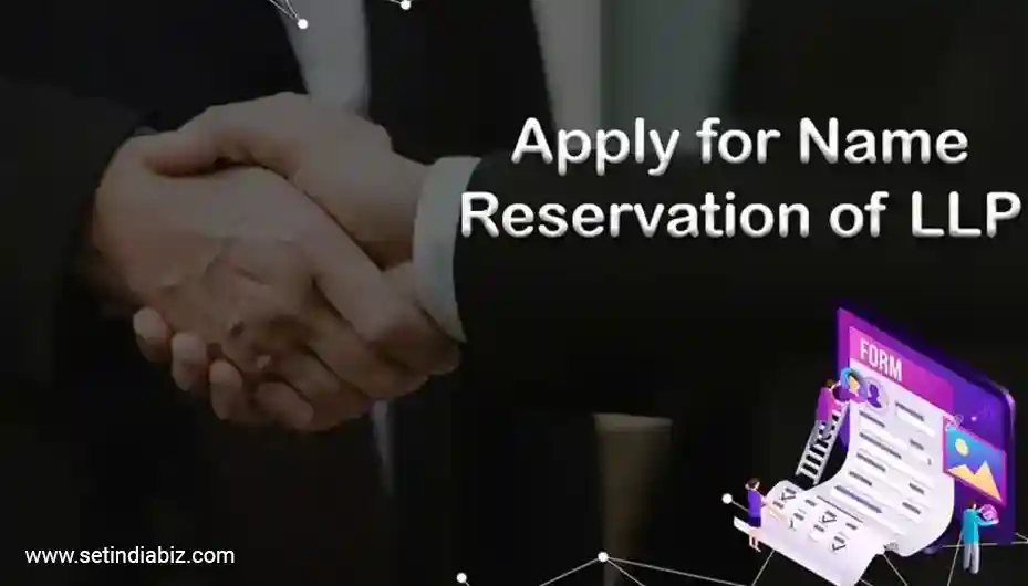 LLP Name Reservation: Guidelines and Step-by-Step Process