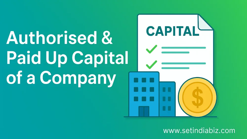 Differences Between Authorised Capital & Paid Up Capital