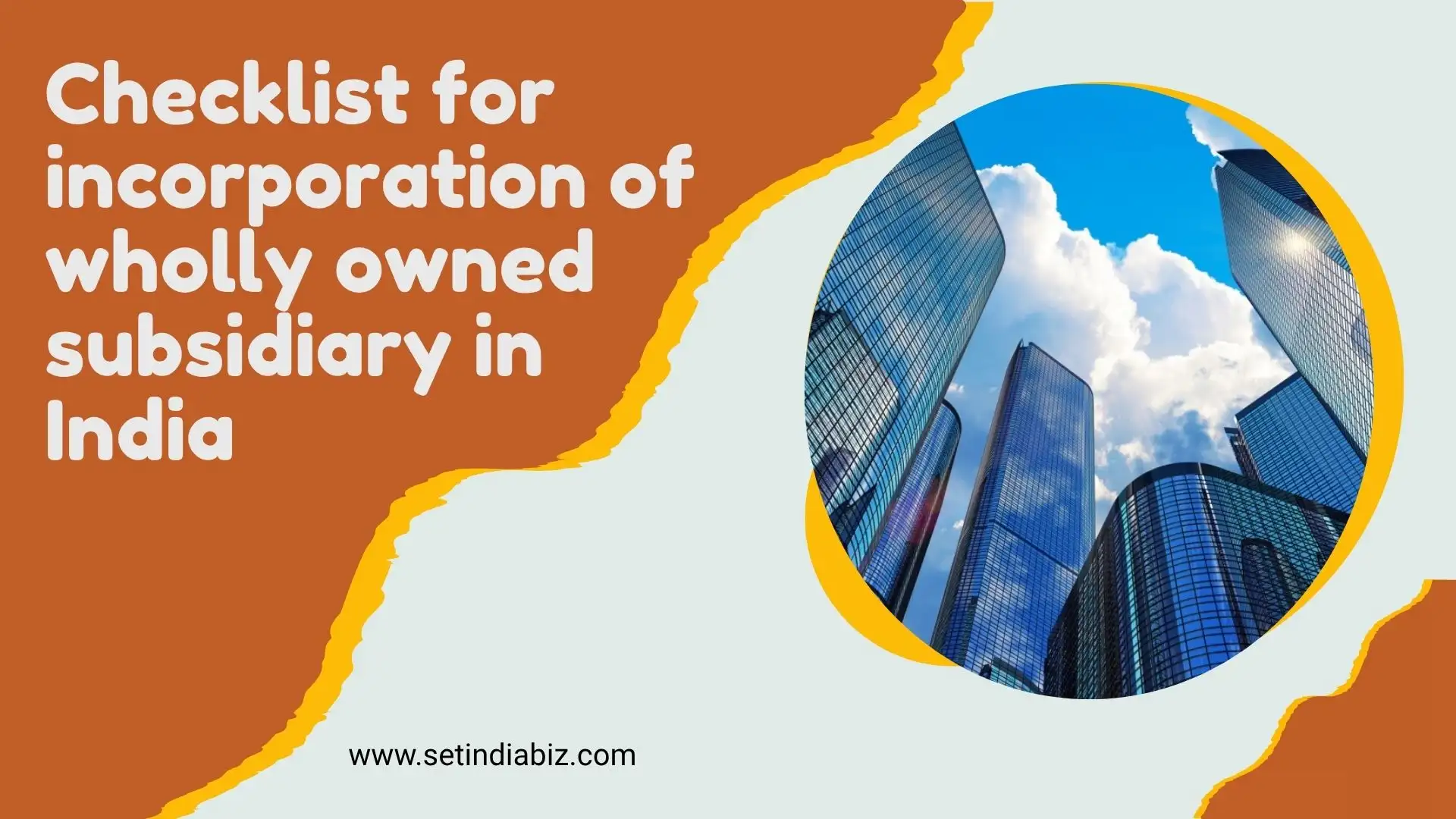 Wholly Owned Subsidiary Incorporation | Checklist & Procedure