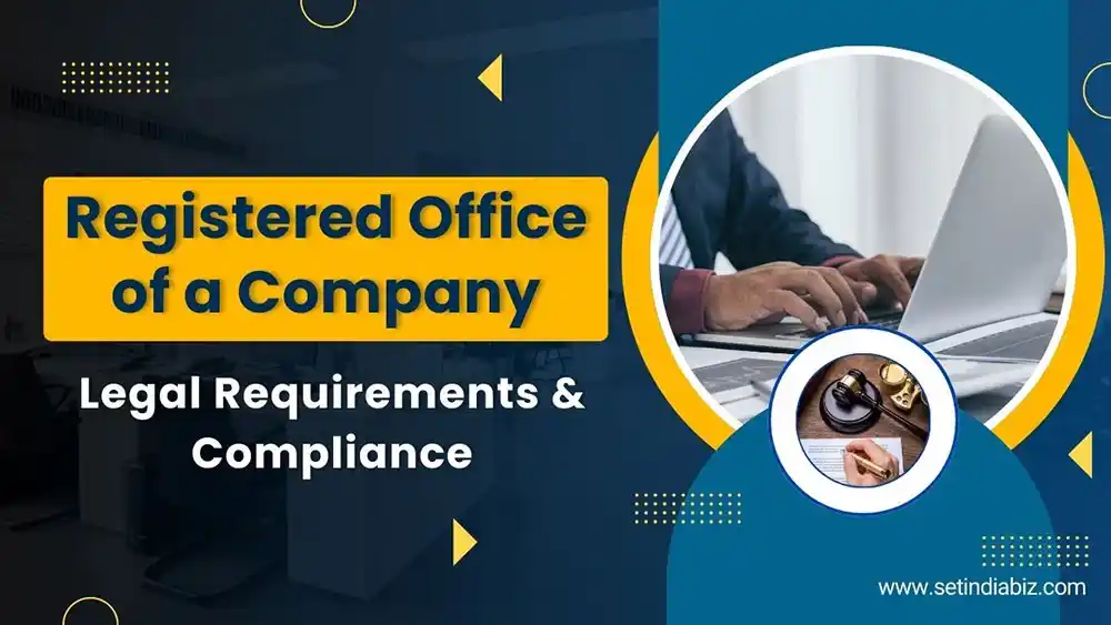 Registered Office of a Company: Legal Requirements & Compliance