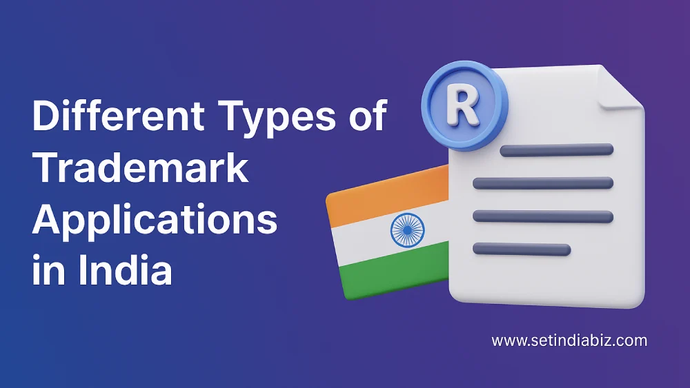 Types of Trademark Applications in India