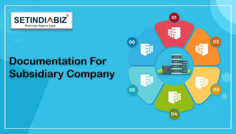 Step-by-Step Guide to Registering a Foreign Subsidiary in India