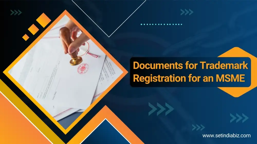 Documents Required for Trademark Registration of MSME
