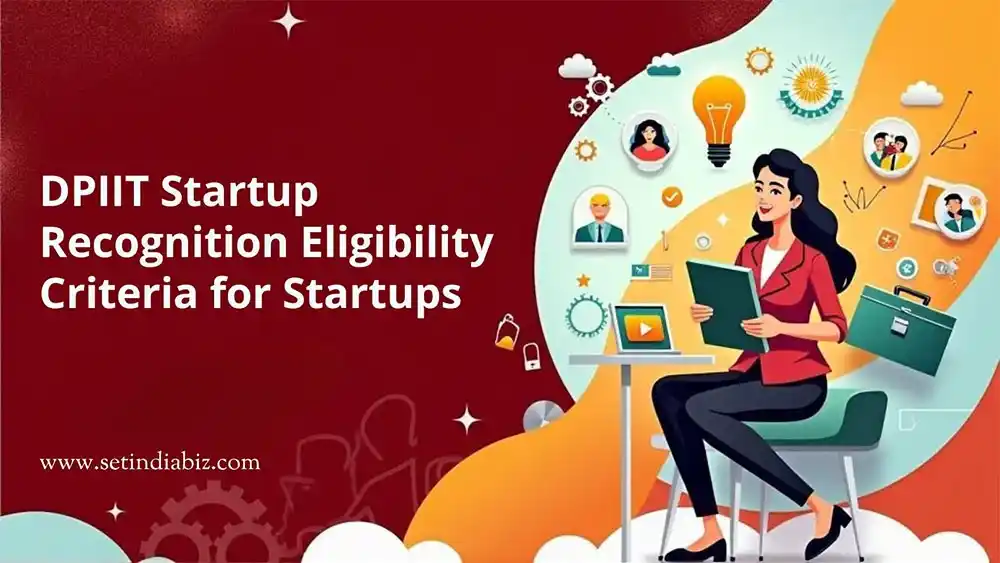 DPIIT Startup Recognition Eligibility Criteria - Complete Guide