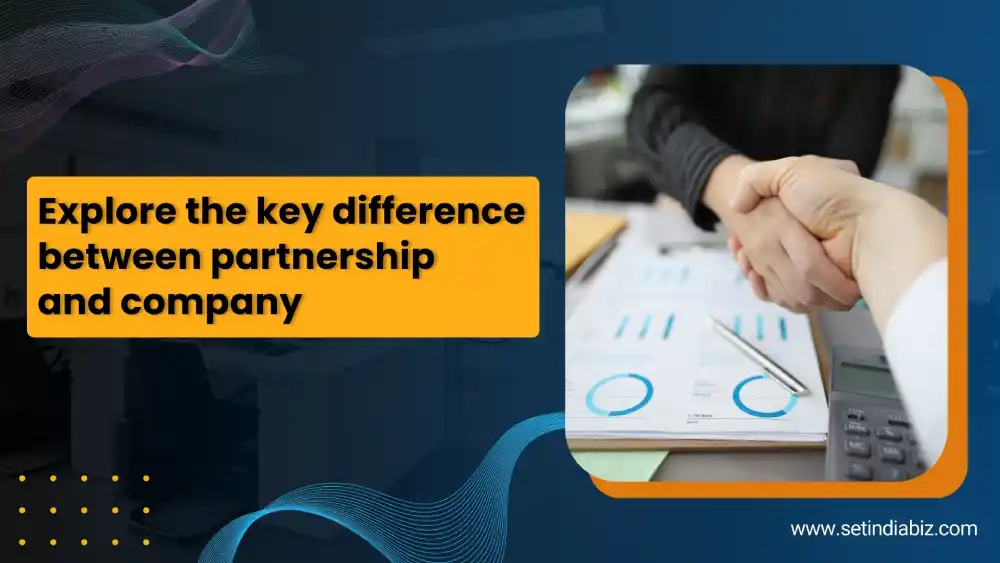 Explore the key difference between partnership and company