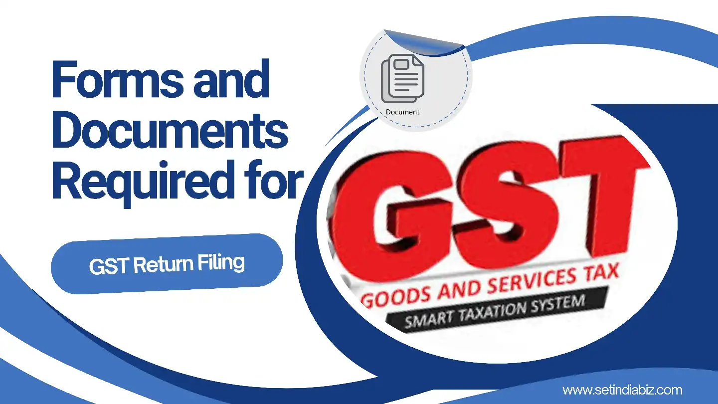 Documents Required for GST Return Filing: Complete Guide