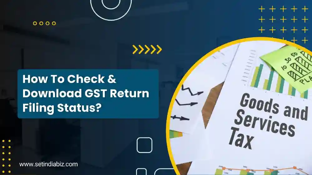 How To Check & Download GST Return Filing Status?
