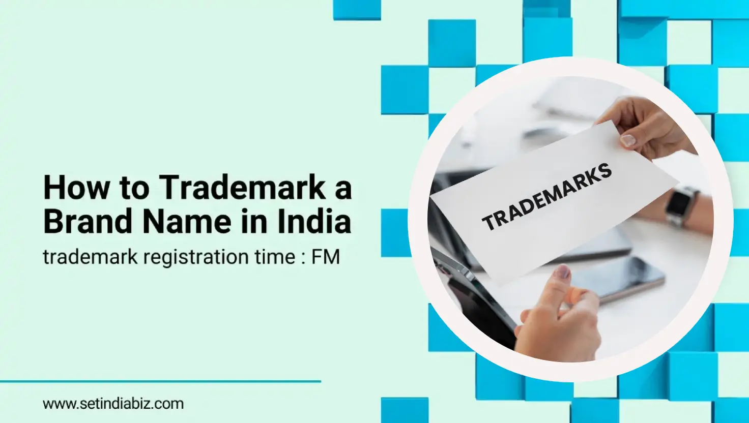Step-by-Step Guide to Trademarking Your Brand Name in India