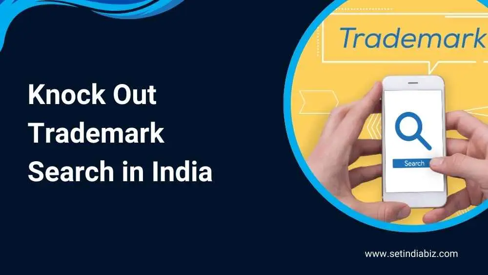 Knockout Trademark Search India: Avoid Registration Refusal