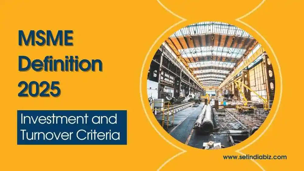 MSME Definition 2025: Investment and Turnover Criteria.