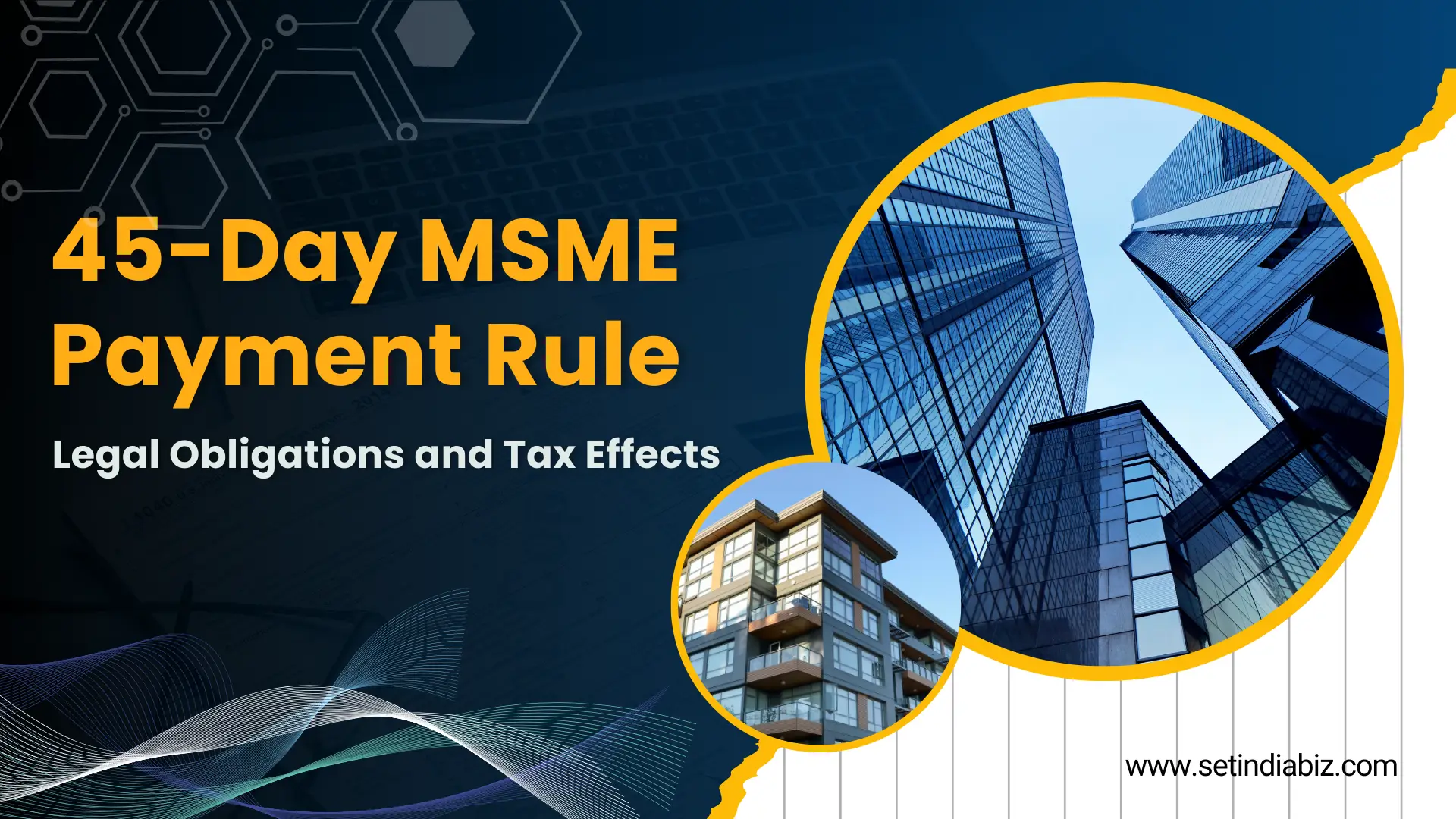 45-Day MSME Payment Rule: Legal Obligations and Tax Effects