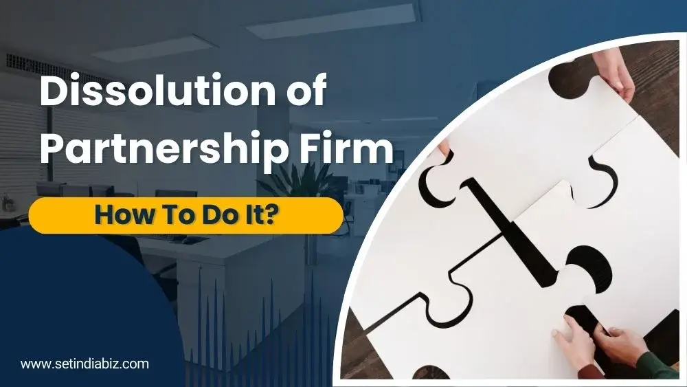Dissolution of Partnership Firm: A Comprehensive Guide
