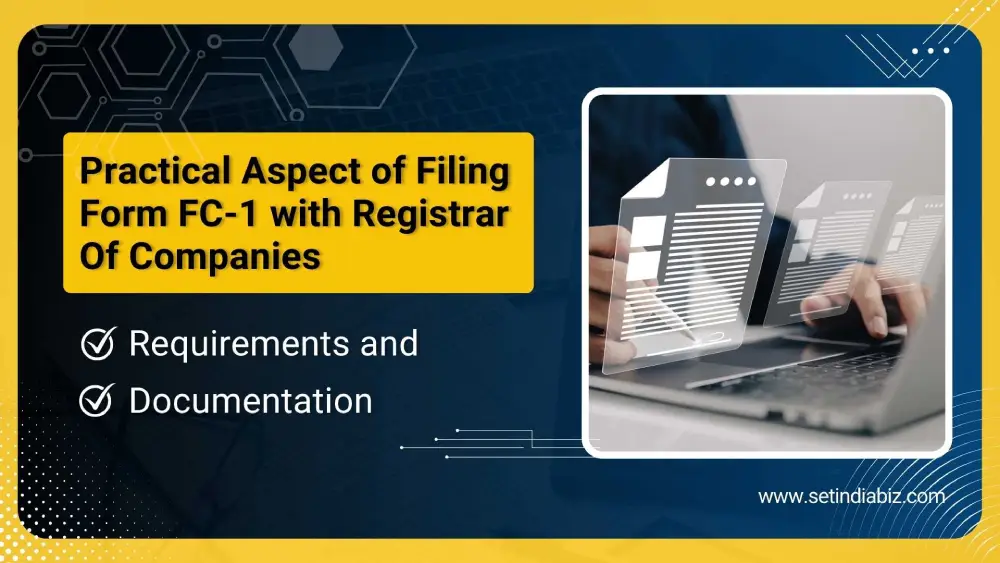 Filing Form FC-1 with ROC: Process, Documents & Fees