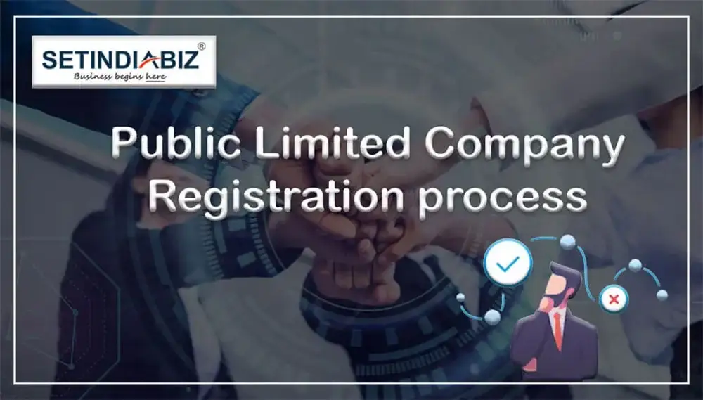 Public Limited Company Registration: Step-by-Step Guide