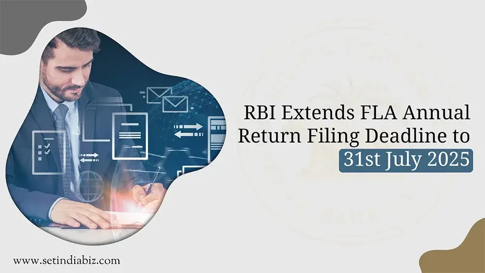 FLA Return Due Date Extended to 31st July 2025 by RBI
