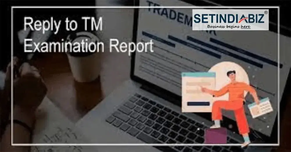 How to Reply to a Trademark Examination Report