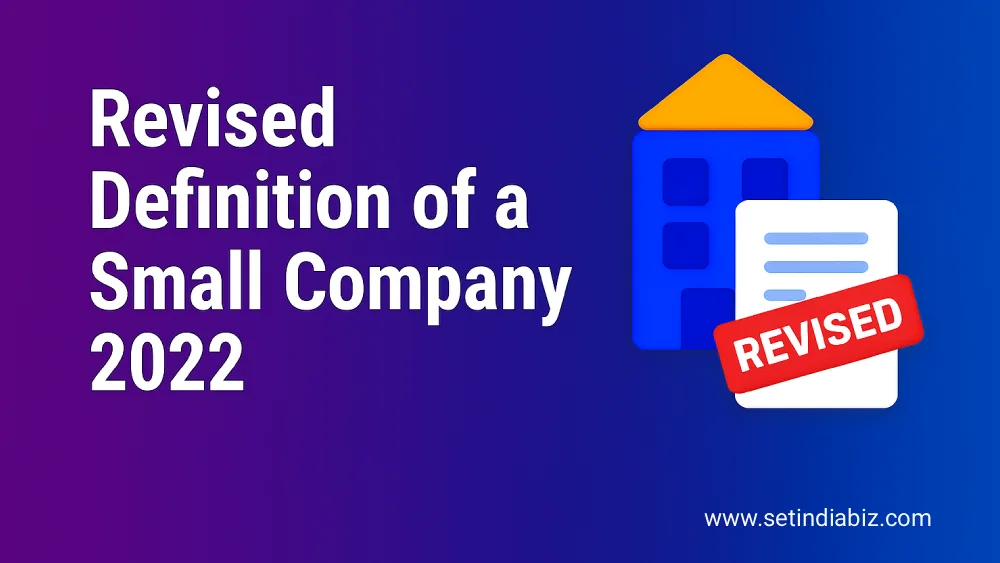 Revised Definition of Small Company 2022 Explained