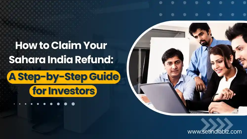 Sahara Refund Portal: Step-by-Step Guide & Status Check