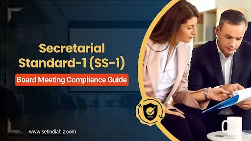 Secretarial Standard-1 (SS-1): Board Meeting Compliance Guide