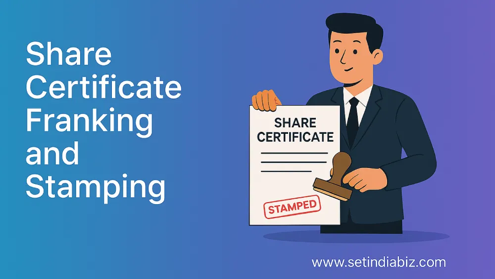 Franking Share Certificates: Procedures and Stamp Duty Explained