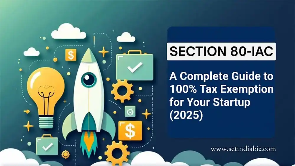 Section 80-IAC Tax Exemption for Startups - Complete Guide 2025