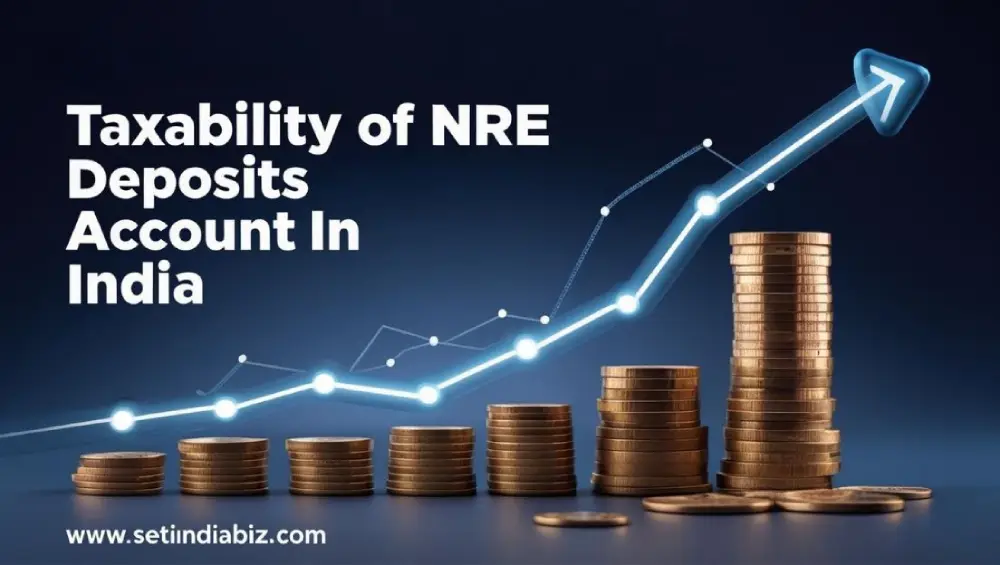 Taxability of NRE Account Interest in India – Updated Guide