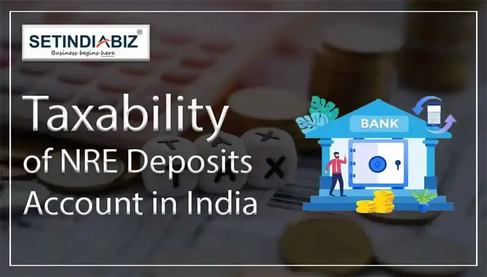 Taxability of NRE Account Interest in India – Updated Guide