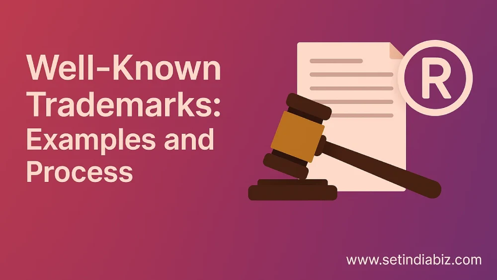 Well-Known Trademarks: Examples & Registration Process