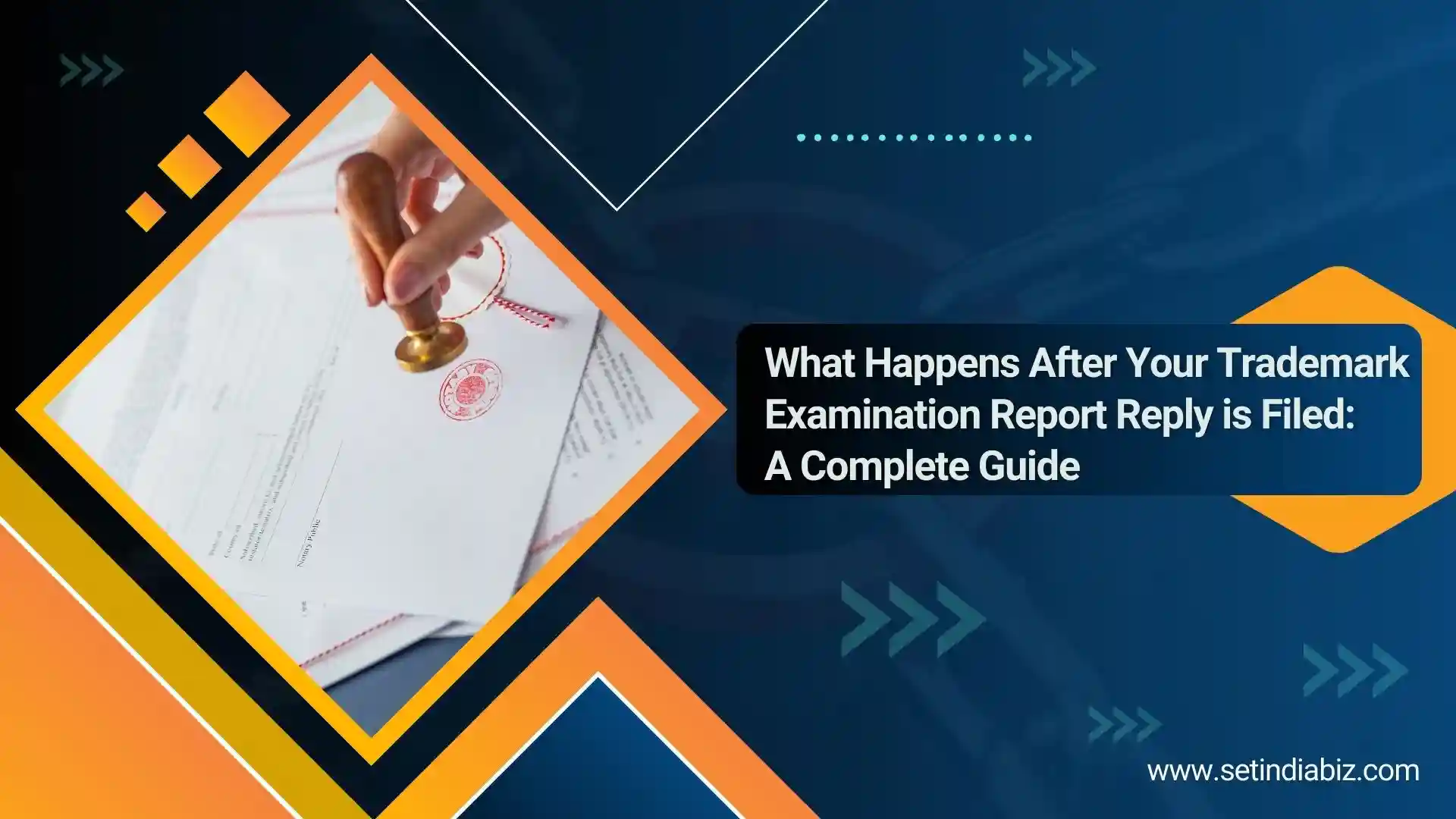 Trademark Exam Reply: What Happens Next? | Setindiabiz