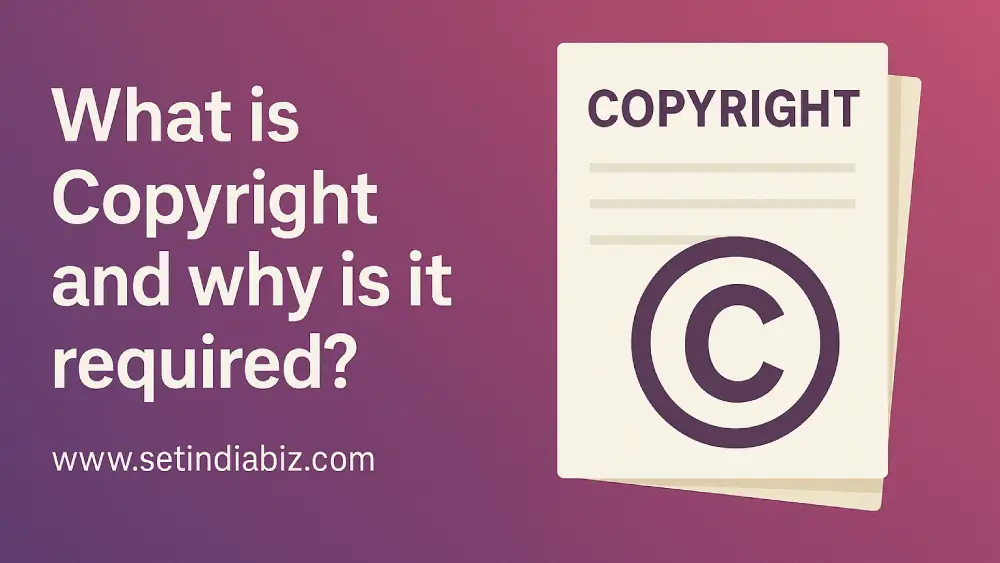 What Is Copyright and Why Is It Important? | Complete Overview