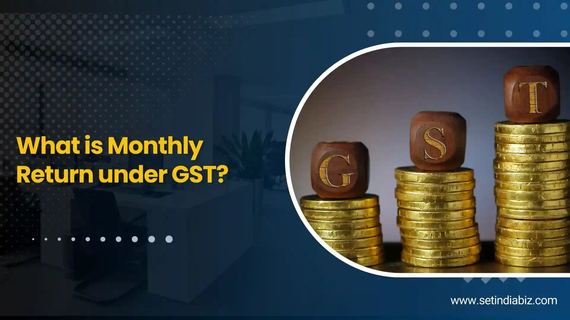 Monthly GST Returns: Due Date & Who Needs to File GSTR-3B?