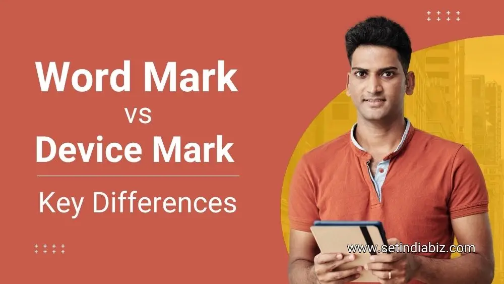 Word Mark vs Device Mark: Essential Guide to Trademark Types